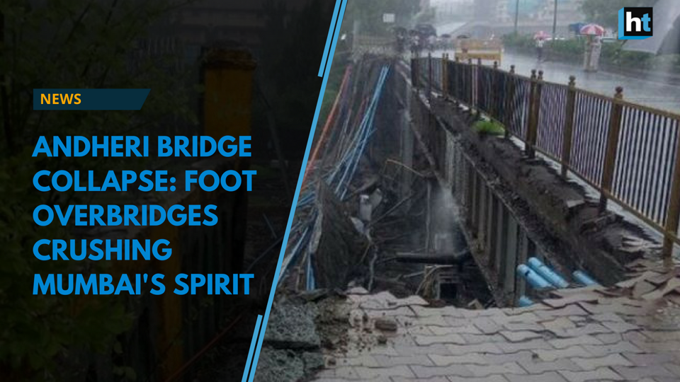 Andheri bridge collapse: foot overbridges crushing Mumbai’s spirit ...