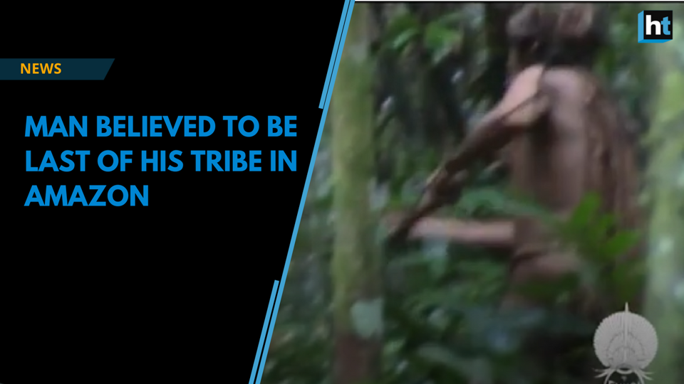Spotted | Last living member of an Amazon tribe, surviving alone for 22 ...