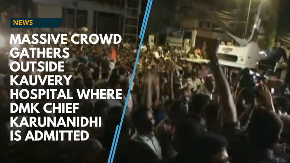 Massive crowd gathers outside Kauvery hospital where DMK chief ...
