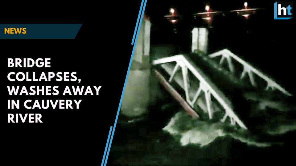 Watch: Trichy bridge collapses, washes away in Cauvery river basin ...