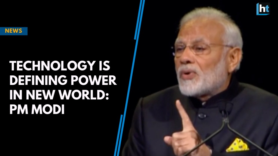 Technology is defining power in new world: PM Modi | Hindustan Times