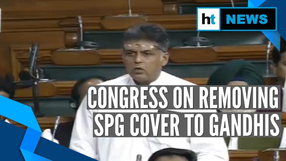 In Lok Sabha, Congress questions Centre’s move to remove SPG cover ...