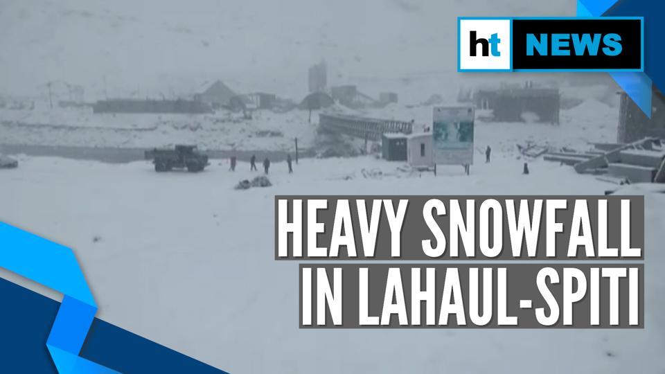 Watch: Heavy snowfall in Lahaul-Spiti, 12 people stranded | Hindustan Times