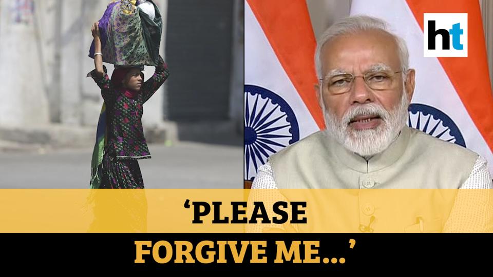 ‘There was no other way’: PM Modi apologises to the poor hit by ...