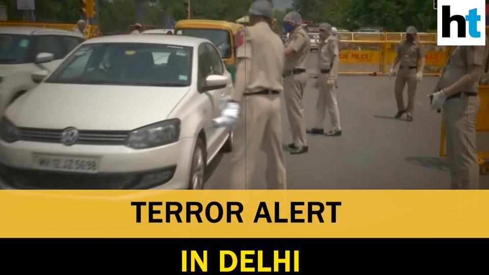Delhi terror alert: Intel warning amid Covid crisis, cops increase ...
