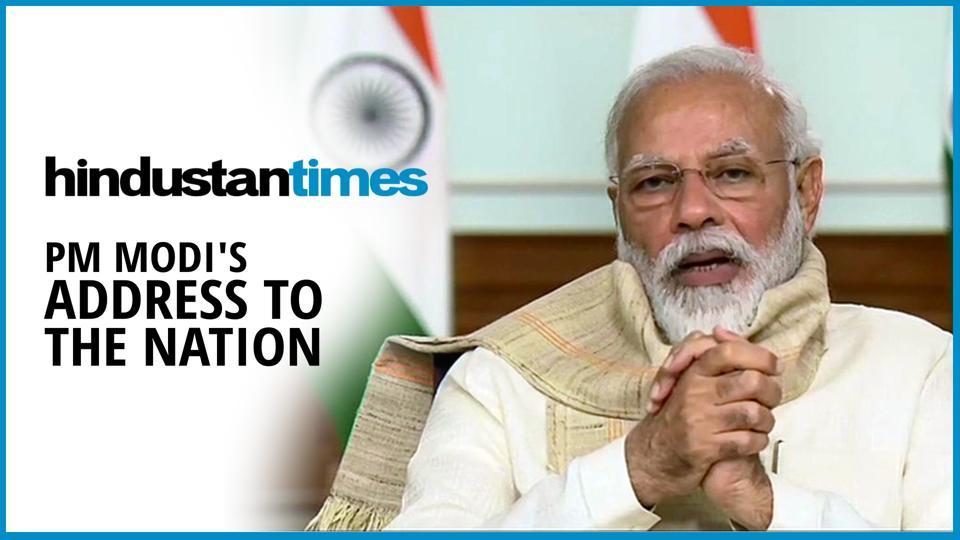 Watch: Prime Minister Narendra Modi’s address to the nation | Hindustan ...