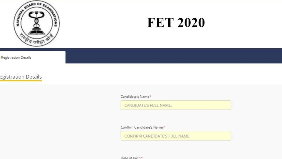 NBE FET 2020 online registration begins at nbe.edu.in, check details ...