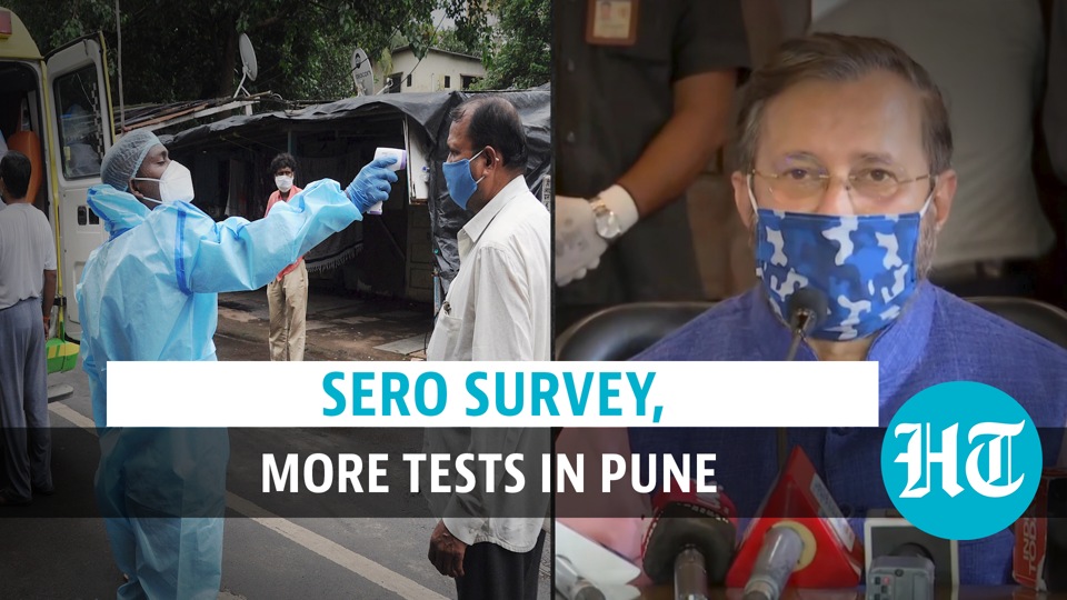 ‘Sero survey, more antigen tests to be done in Pune’: Prakash Javadekar ...