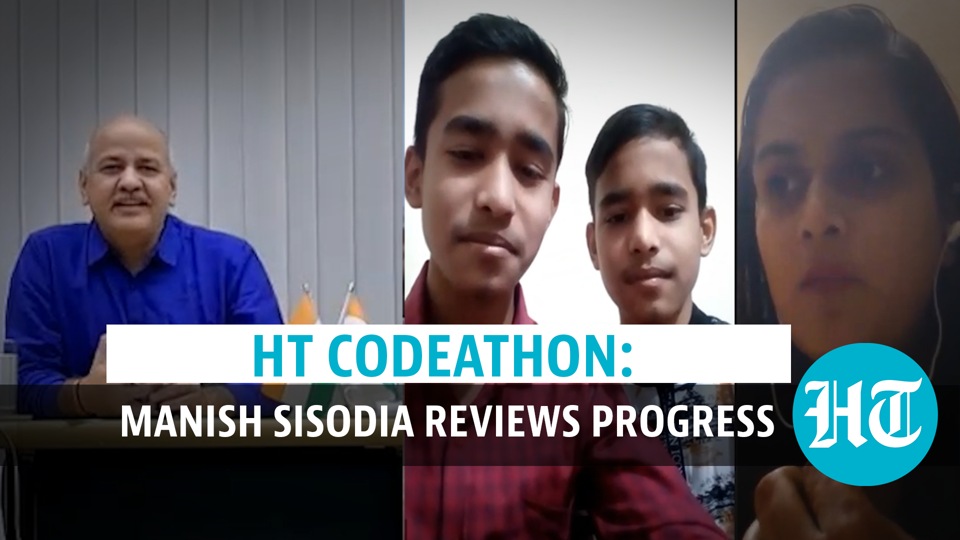 HT Codeathon: Manish Sisodia reviews progress with students & teachers | Hindustan Times