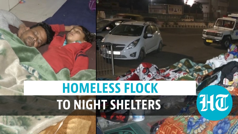 Watch: Homeless take refuge at night shelters as temperature dips in ...