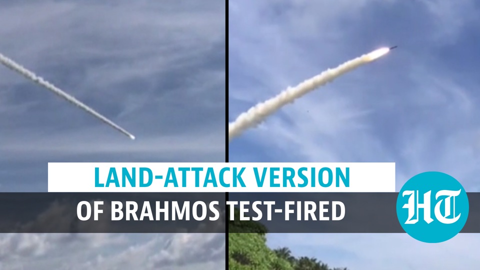Watch: India successfully test-fires land-attack version of BrahMos ...