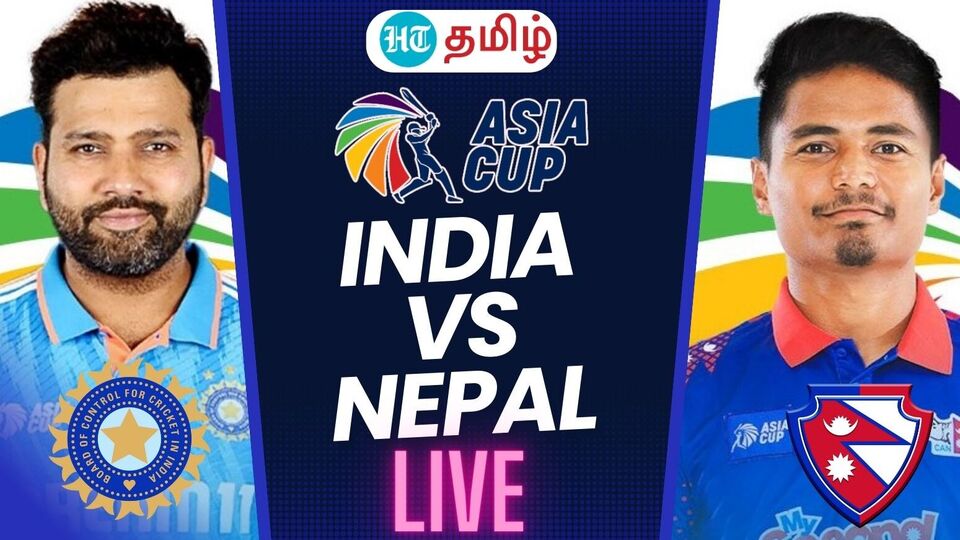 IND vs NEP Asia Cup 2023 live: ‘களம் சிறிது.. போர் பெரிது..’ இந்திய ...