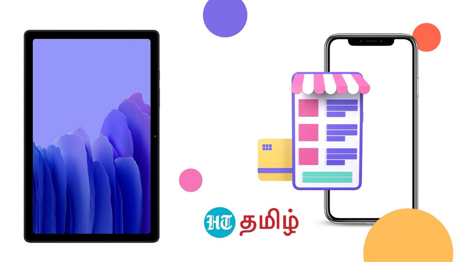 Samsung Tab: அட்டகாசமான தள்ளுபடி விலையில் சாம்சங் டேப்! மிஸ் பண்ணிடாதீங்க