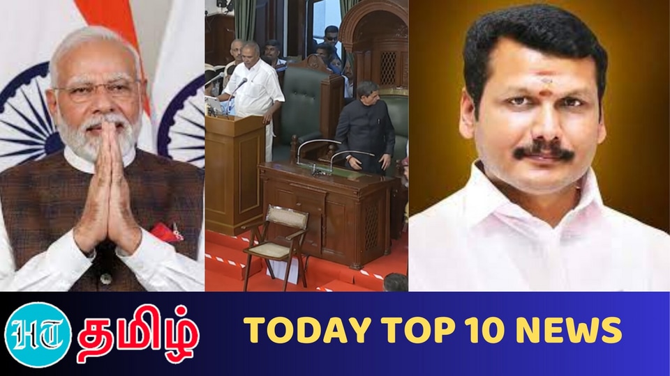 TOP 10 News: ‘பிரதமரின் அரபு பயணம் முதல் கூட்டணி பேச்சுவார்த்தை வரை ...