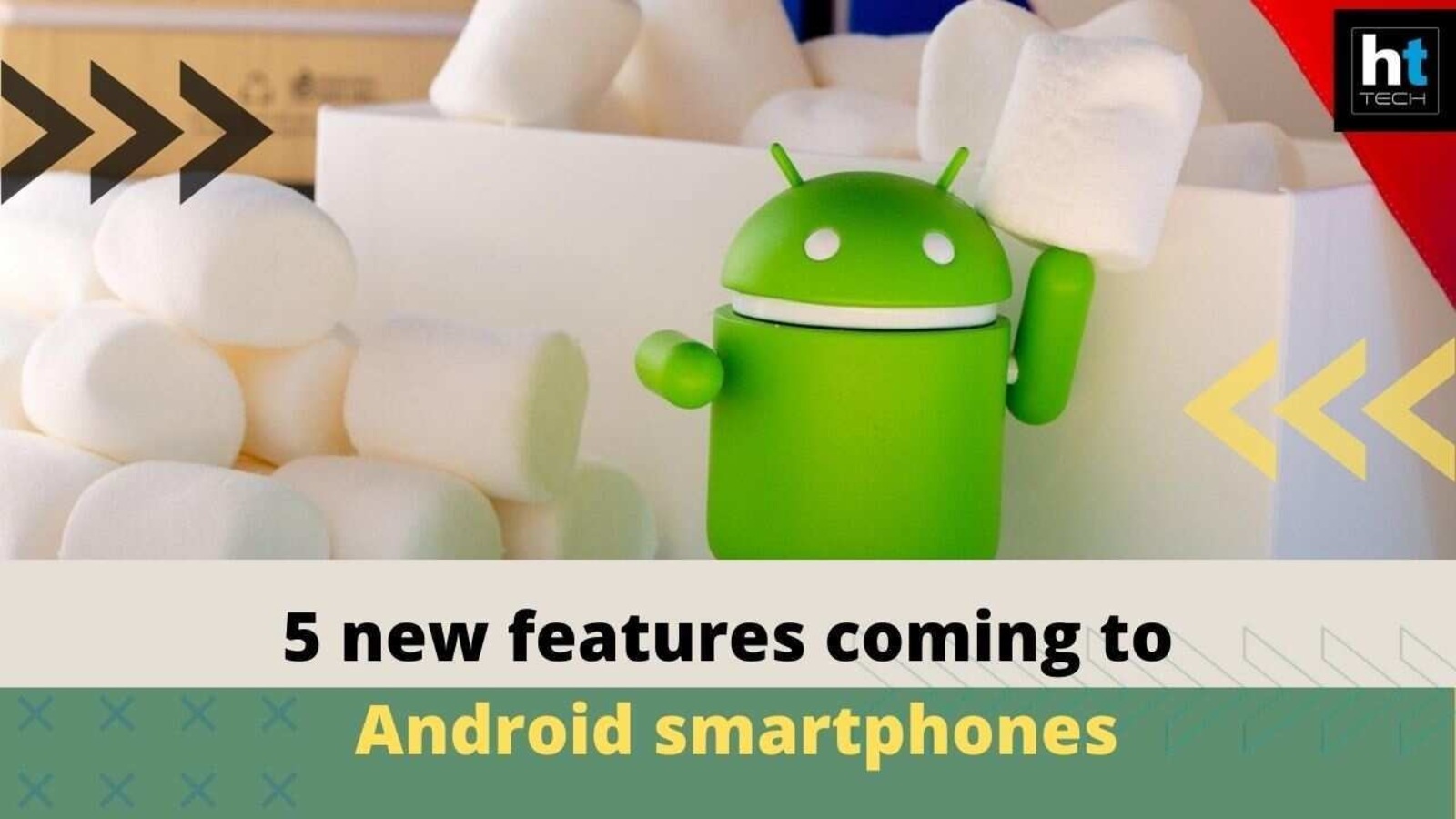 Top Features Coming To Android Smartphones | Ht Tech