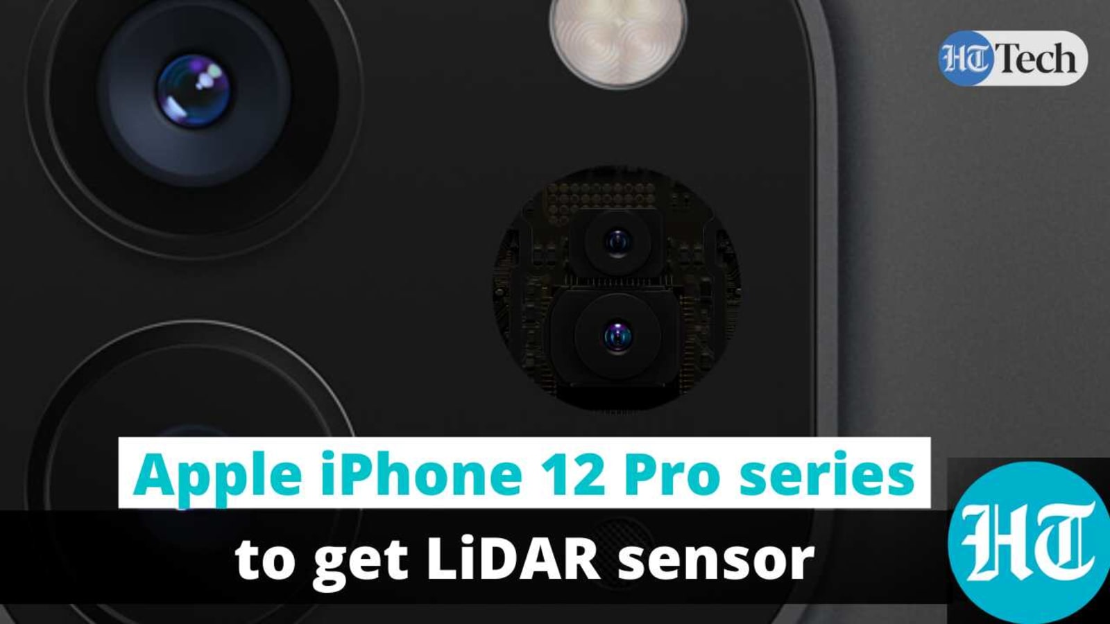 Apple to bring LiDAR sensor only in iPhone 12 Pro series | HT Tech