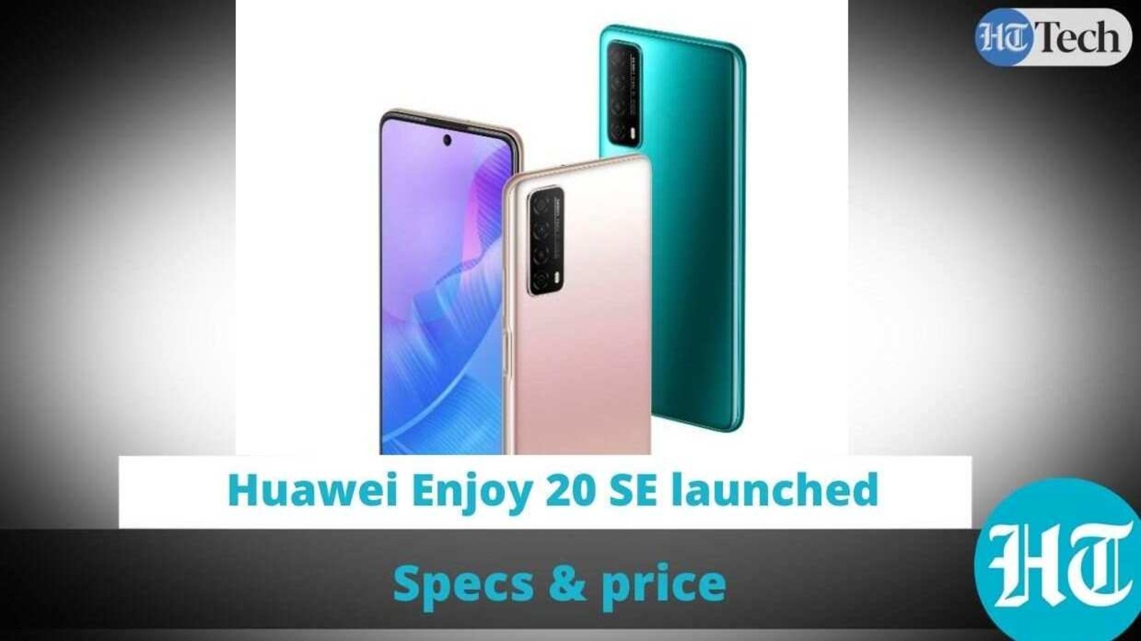 Huawei Enjoy 20 SE launched: Specs & price (HT Tech)