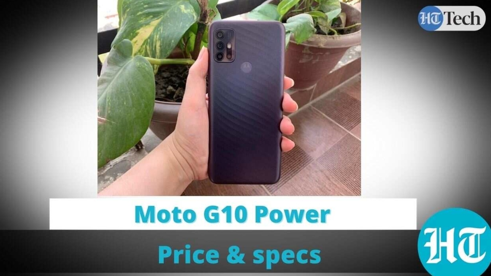 Moto G10 Power: Price & specs (HT Tech)