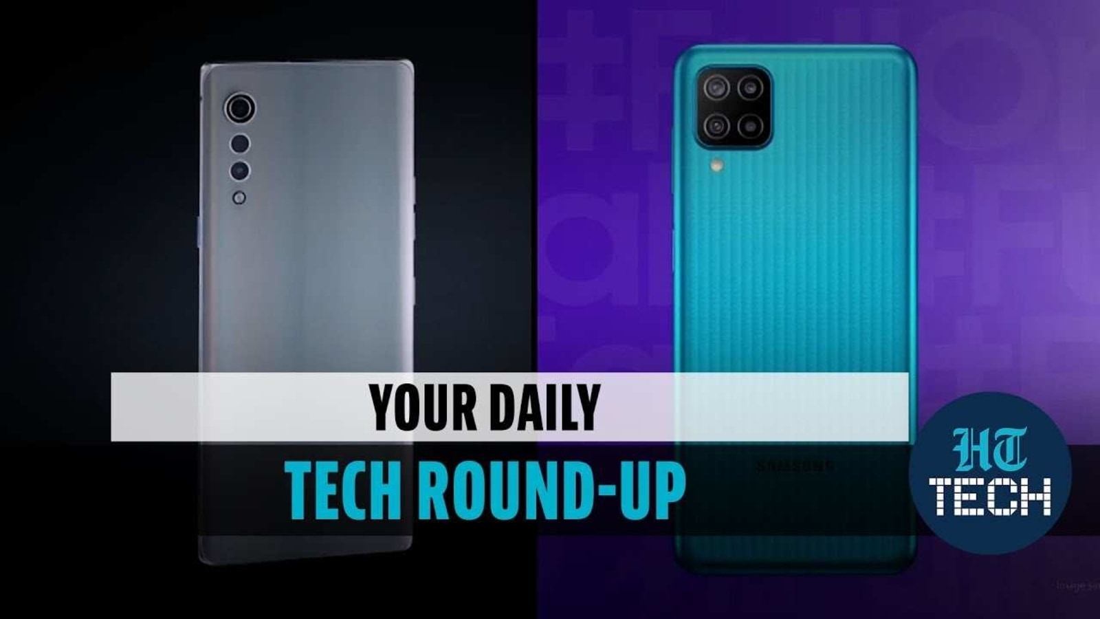 Editorji Tech Wrap: Samsung Galaxy F12 goes on sale, LG dual screen ...