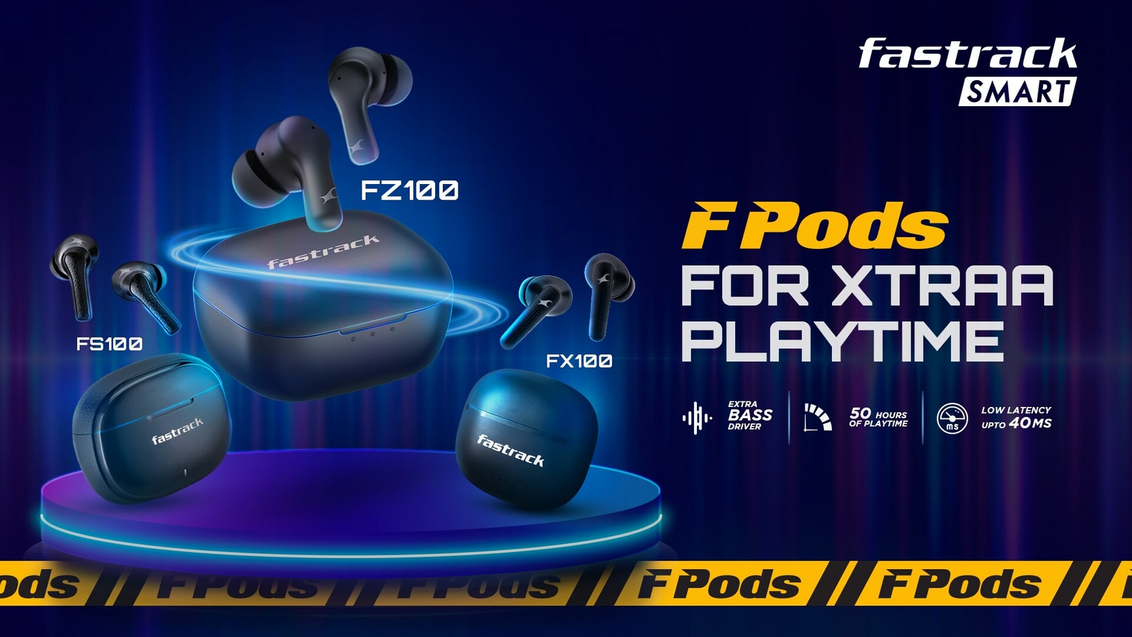 Fastrack Smart launches FPods, the ultimate wireless buds designed for ...
