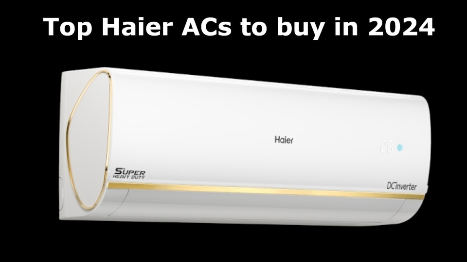 Haier Air Conditioners with heavy-duty cooling for 50°C summers- Top 5 ...